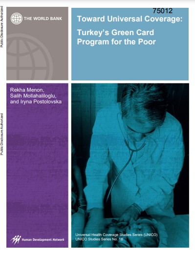 Toward Universal Coverage : Turkey’s Green Card Program for the Poor