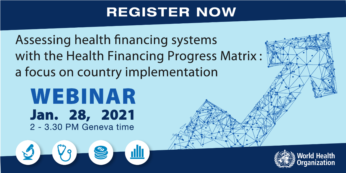 Webinar: Assessing health financing systems with the Health Financing ...